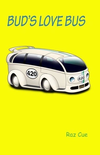 Bud's Love Bus de Raz Cue - ePub - Ebooks - Decitre