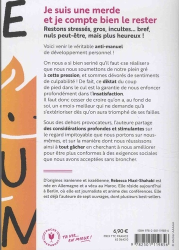 Je suis une merde et je compte bien le rester ! de Rebecca Niazi ...