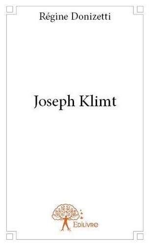 Joseph klimt de Régine Donizetti - Poche - Livre - Decitre