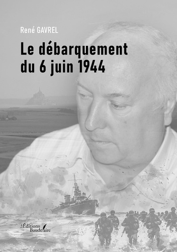Le débarquement du 6 juin 1944 - René Gavrel - Livres - Furet du Nord
