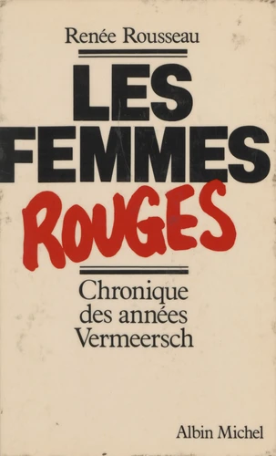 Les Femmes rouges de Renée Rousseau - Decitre