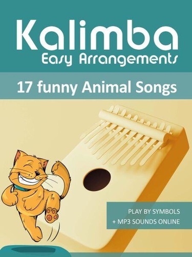 Kalimba Easy Arrangements - 17 funny Animal Songs... - Reynhard Boegl ...