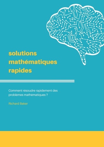 solutions mathématiques rapides Comment... de Richard Baker - ePub ...