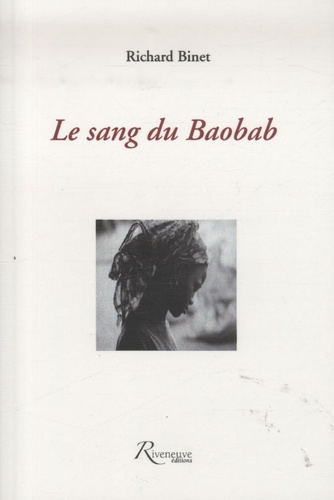 Le sang du Baobab de Richard Binet - Grand Format - Livre - Decitre