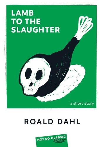 Lamb to the Slaughter - Roald Dahl - Livres - Furet du Nord