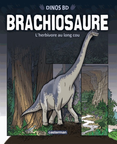 Brachiosaure - Le dinosaure au long cou de Rob Shone - Album - Livre ...