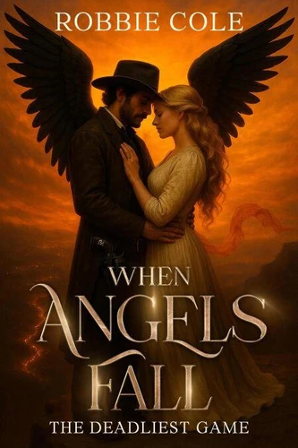When Angels Fall: The Deadliest Game de Robbie Cole - Decitre