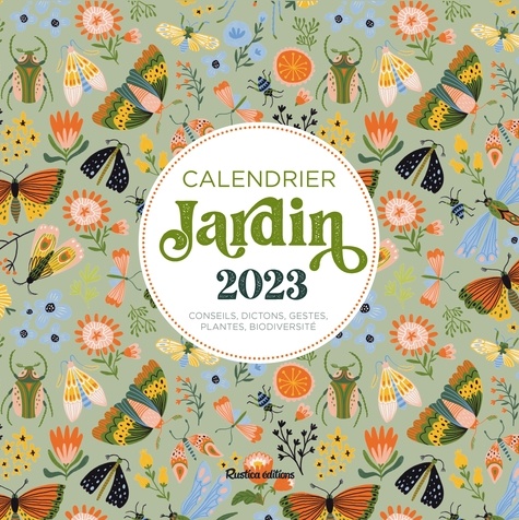 Calendrier Jardin - Conseils, dictons, gestes,... de Robert Elger ...
