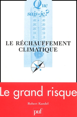 Le réchauffement climatique de Robert Kandel - Poche - Livre - Decitre