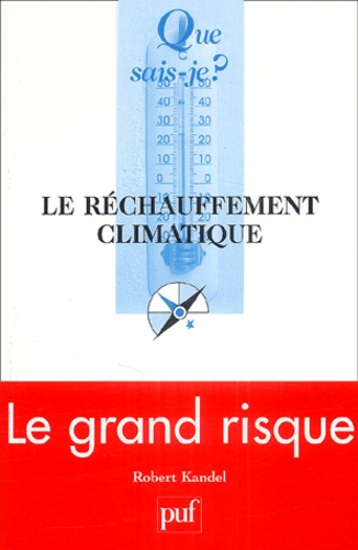 Le réchauffement climatique de Robert Kandel - Poche - Livre - Decitre