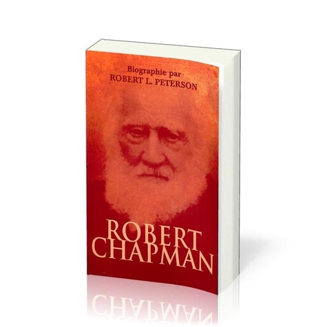 Robert Chapman - Biographie de Robert l. Peterson - Livre - Decitre