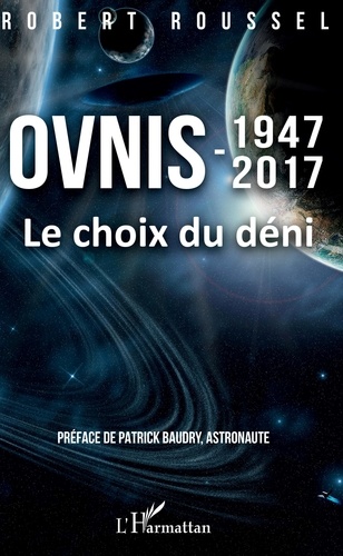 Ovnis 1947-2017 - Le choix du déni de Robert Roussel - PDF - Ebooks ...