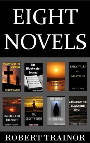 Eight Novels de Robert Trainor - Decitre