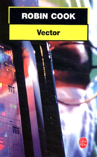 Vector de Robin Cook - Poche - Livre - Decitre