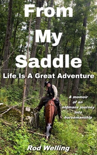 From My Saddle Life Is A Great Adventure de Rod Welling - ePub - Ebooks ...