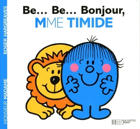 Be... Be... Bonjour, Madame Timide de Roger Hargreaves - Album - Livre ...