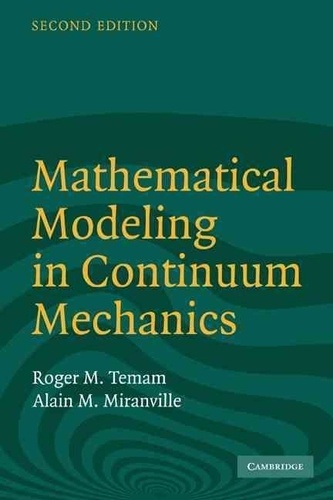 MATHEMATICAL MODELING IN CONTINUUM MECHANICS. -... de Roger M. Temam - Livre - Decitre