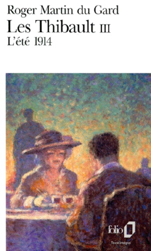 Les Thibault Tome 3. L'été 1914 de Roger Martin du Gard - Poche - Livre ...