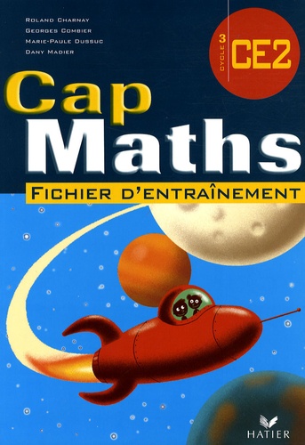 Cap Maths CE2 - Pack en 2 volumes : Fichier... de Roland Charnay ...