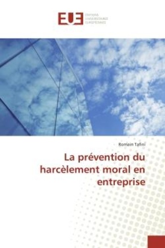 La prévention du harcèlement moral en entreprise - Romain Tafini ...