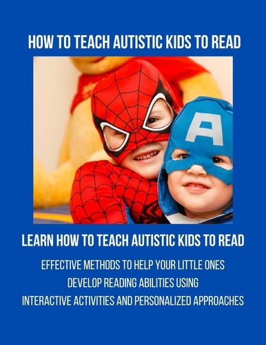 How To Teach Autistic Kids To Read - Effective... - Ron K. Snyder ...