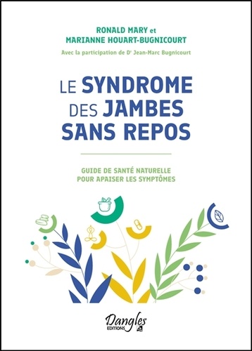 Le syndrome des jambes sans repos - Guide de... de Ronald Mary - Grand ...
