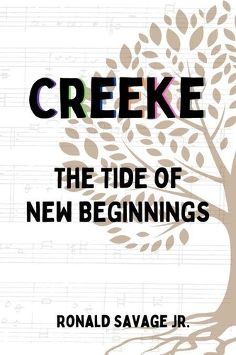 The Tide of New Beginnings - Creeke, #3 - Ronald Savage Jr. - Ebooks ...