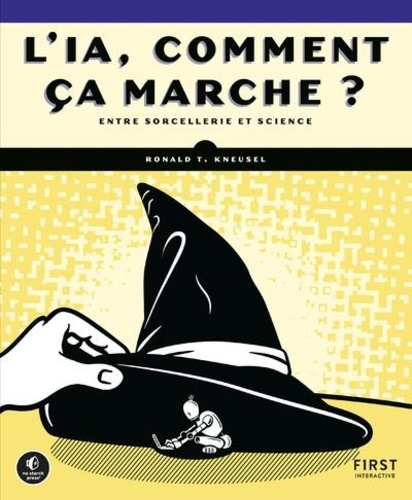 L'IA, comment ça marche ? de Ronald T. Kneusel - Grand Format - Livre ...