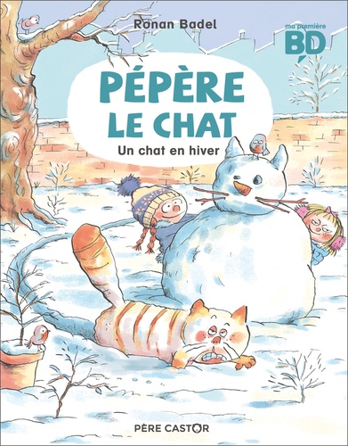 Pépère le chat Tome 5. Un chat en hiver - Ronan Badel - Livres - Furet ...