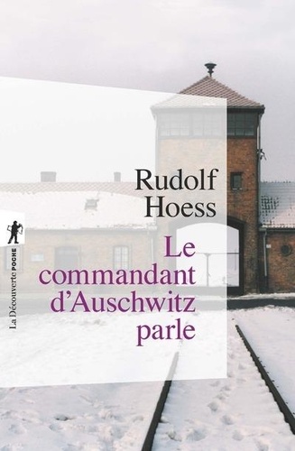 Le commandant d'Auschwitz parle de Rudolf Hoess - Poche - Livre - Decitre