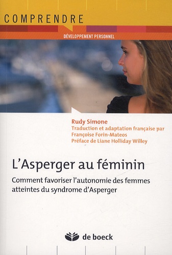 L'Asperger au féminin - Comment favoriser... de Rudy Simone - Poche ...