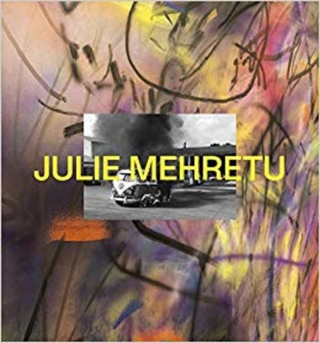Julie Mehretu de Rujeko Hockley - Beau Livre - Livre - Decitre
