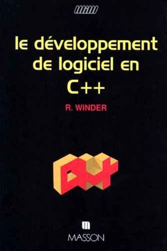 LE DEVELOPPEMENT DE LOGICIEL EN C++. Edition 1994 de Russel Winder - Livre - Decitre