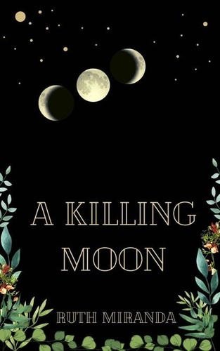 A Killing Moon de Ruth Miranda - ePub - Ebooks - Decitre