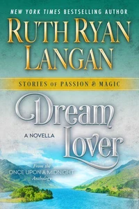 The Roses of Glenross, Sealed with a Kiss, Dream Lover: Three Novella ...