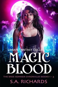 Magic Blood de S. A. Richards - Decitre