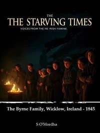 The Starving Times - Voices from the Irish Famine The O’Cleary Family ...