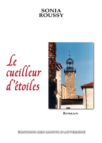 Le cueilleur d'étoiles de S. Roussy - Livre - Decitre