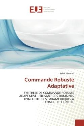 Commande Robuste Adaptative - SYNTHÈSE DE... de Saber Maraoui - Poche ...