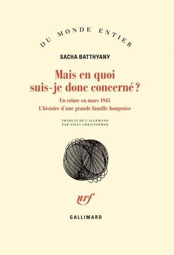 Mais en quoi suis-je donc concerné ? - Un crime... - Sacha Batthyany ...