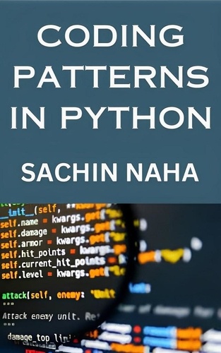 Coding Patterns in Python de sachin naha - ePub - Ebooks - Decitre