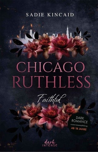 Chicago Ruhtless (Band 2) - Faithful - Verruchte... - Sadie Kincaid ...