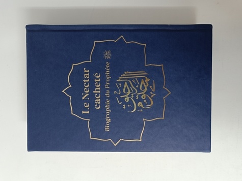 Le Nectar cacheté - Biographie du Prophète,... - Safiyyu ar-Rahmân Al ...