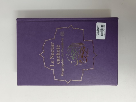 Le nectar cacheté - Biographie du Prophète -... de Safiyyu ar-Rahman Al ...