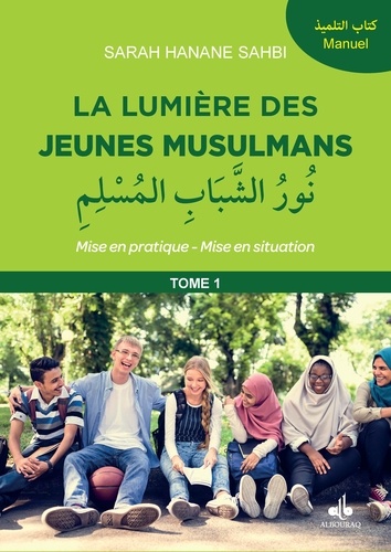Lumière des jeunes musulmans - Niveau 1 de Sahbi Sarah-hanane - Grand ...