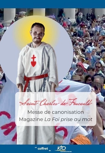 Saint Charles de Foucauld - Messe de canonisation... - KTO - Livres - Furet du Nord