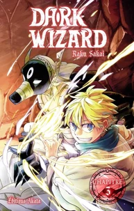 Dark Wizard - Chapitre 5 (VF) de Raku Sakai - Decitre