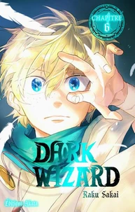 Dark Wizard - Chapitre 4 (VF) de Raku Sakai - Decitre