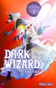 Dark Wizard - Chapitre 4 (VF) de Raku Sakai - Decitre