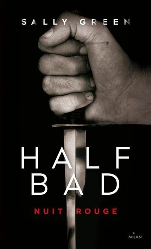 Half Bad T02 de Sally Green - Decitre